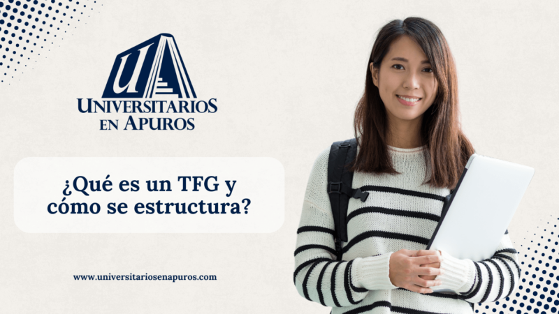Cómo elaborar el TFG, paso a paso - Universitarios en Apuros